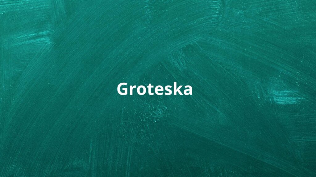 Groteska w literaturze - definicja, cechy, przykłady – Zinterpretuj.pl